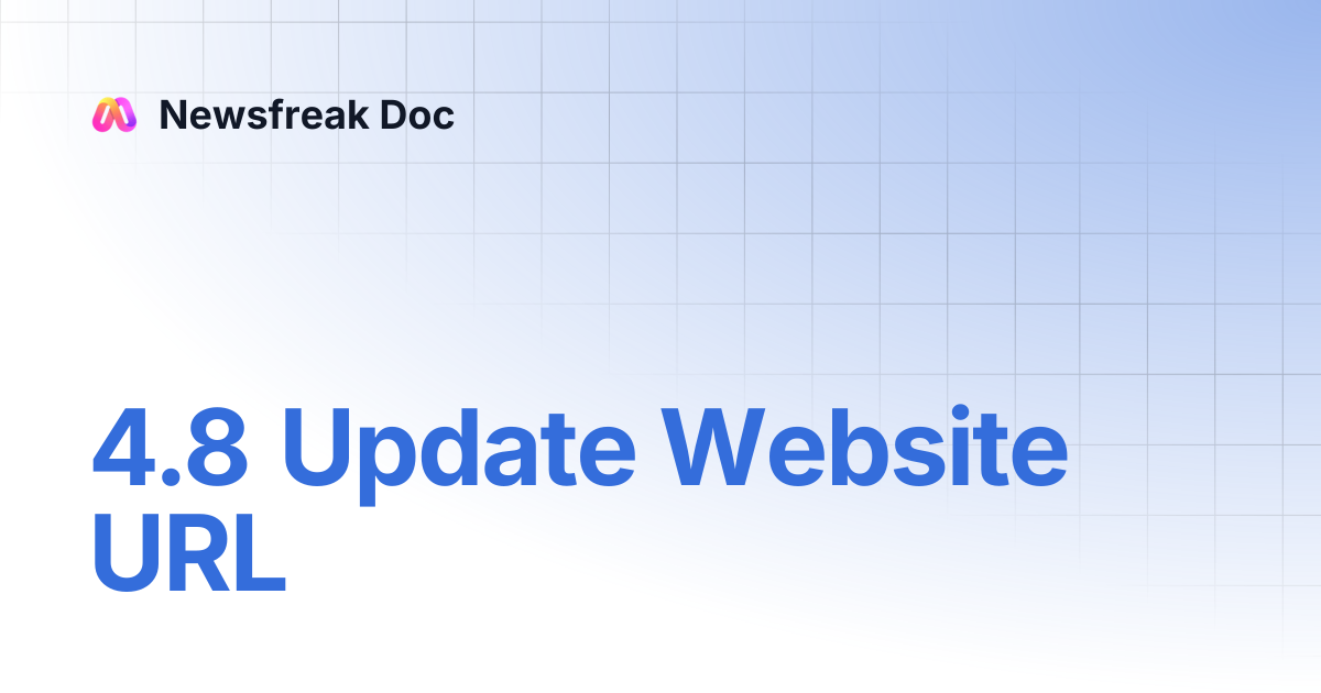 4.8 Update Website URL | Newsfreak Doc